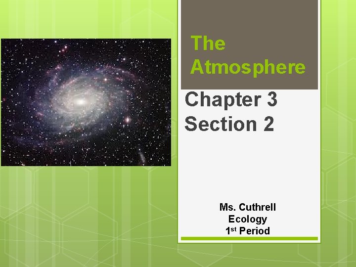 The Atmosphere Chapter 3 Section 2 Ms Cuthrell