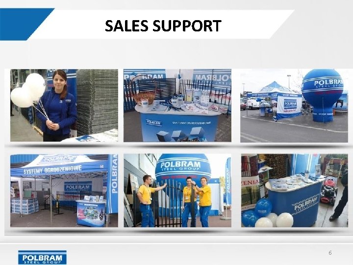 PRESENTATION OF POLBRAM 1 POLBRAM STEEL GROUP Polbram