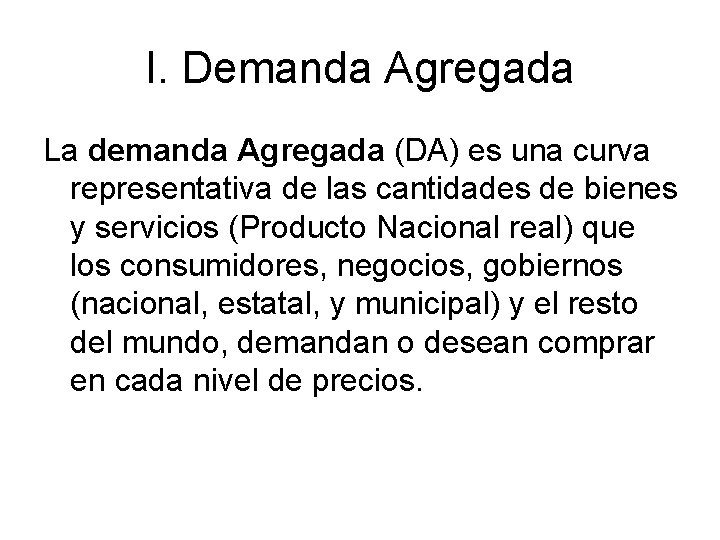 Anlisis macroeconmico Demanda Agregada y Oferta Agregada Referencia