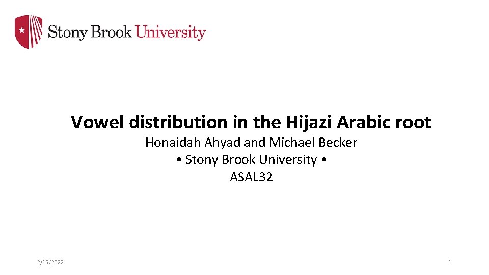 Vowel distribution in the Hijazi Arabic root Honaidah