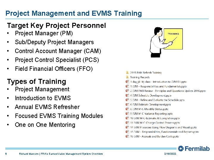 FRAs Earned Value Management System Overview Richard Marcum
