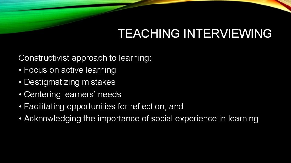 TEACHING INTERVIEWING IN QUALITATIVE RESEARCH LEARNING FROM CINEMATIC