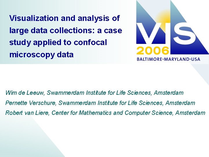 Visualization and analysis of large data collections a