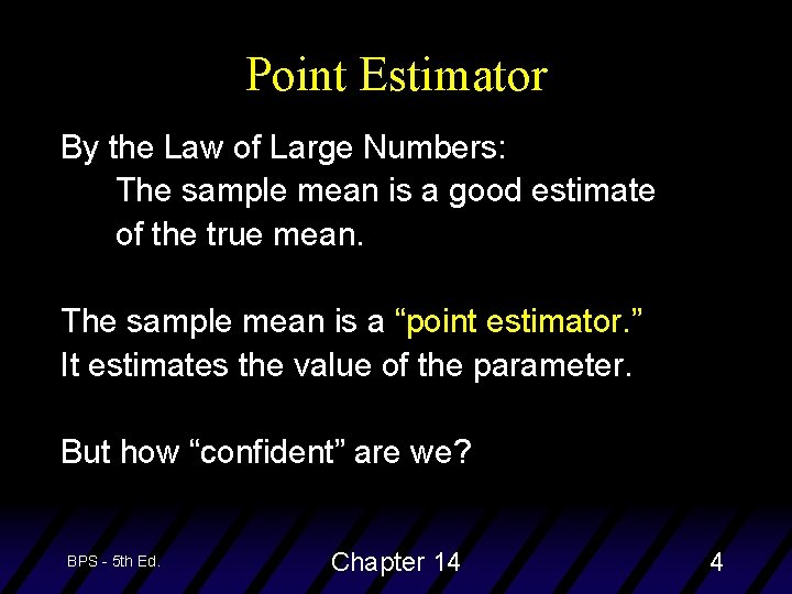 Chapters 14 and 15 Introduction to Inference BPS