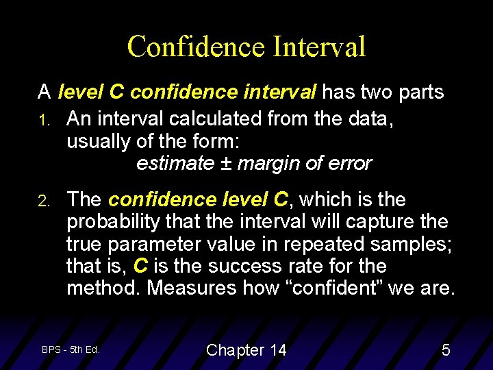 Chapters 14 and 15 Introduction to Inference BPS
