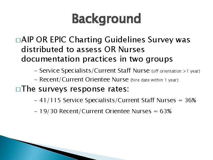 Intraoperative EPIC Documentation Teaching Standard Megan Hellrung BSN