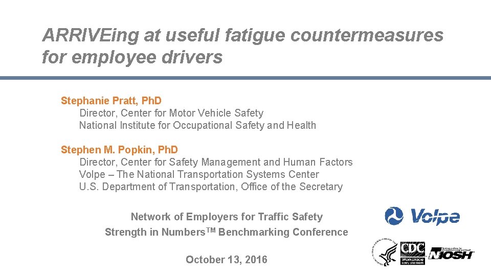 ARRIVEing at useful fatigue countermeasures for employee drivers