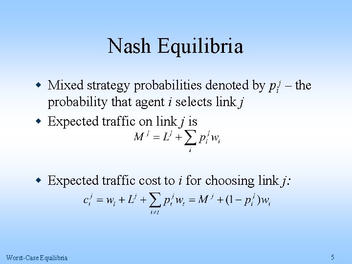 WorstCase Equilibria Elias Koutsoupias and Christos Papadimitriou ...