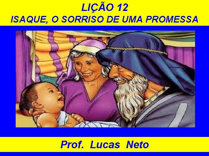 LIO 12 ISAQUE O SORRISO DE UMA PROMESSA