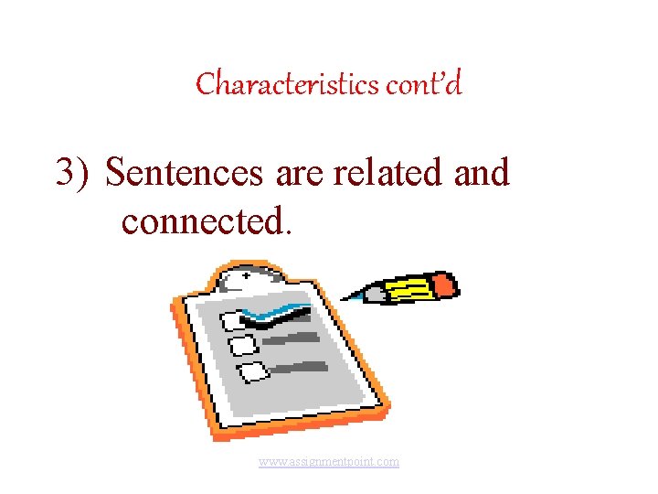 Elaborated paragraphs www assignmentpoint com Characteristics of Elaborated