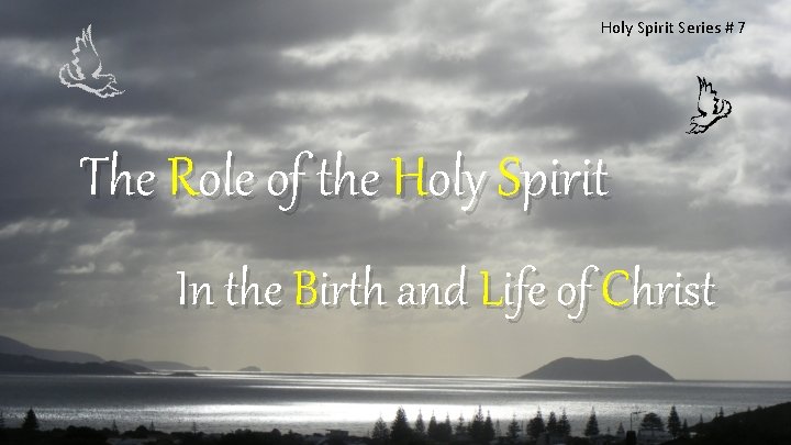 Holy Spirit Series 7 The Role of th