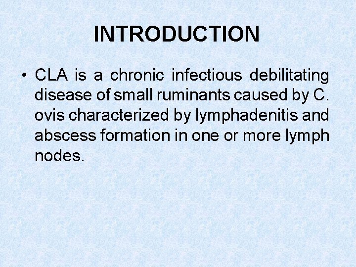 CASEOUS LYMPHADENITIS CLA Other names PSEUDOTUBERCULOSIS CHEESY GLANDS