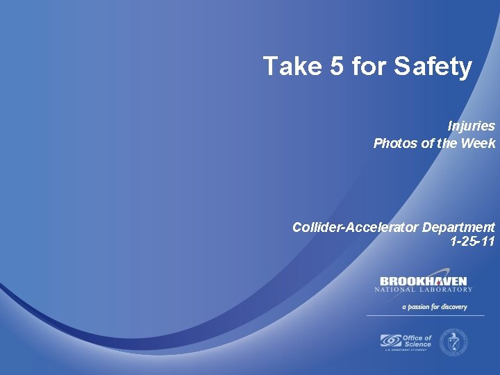 Take 5 for Safety Injuries Photos of the