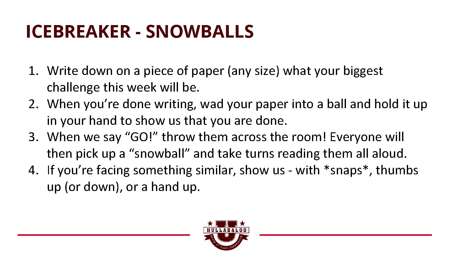 Mindset Resiliency ICEBREAKER SNOWBALLS 1 Write down on