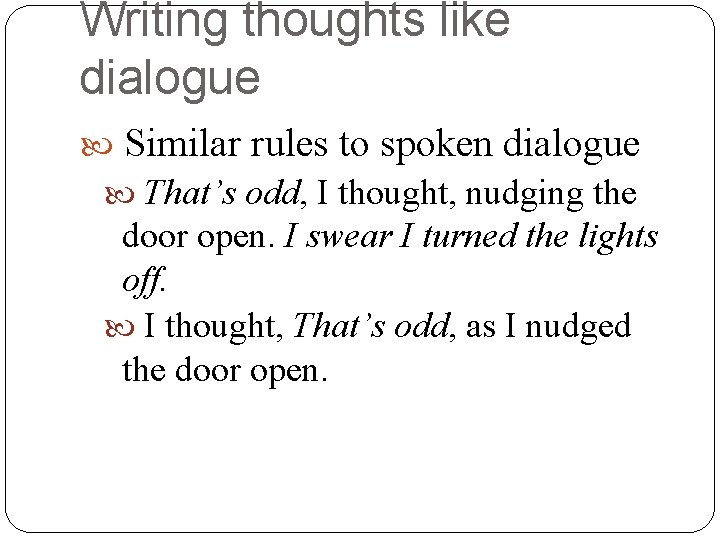 Dialogue How and why to use it in