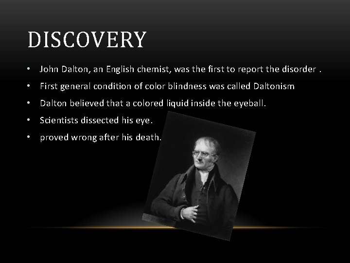 COLOR BLINDNESS Nathan Krohne DISCOVERY John Dalton an