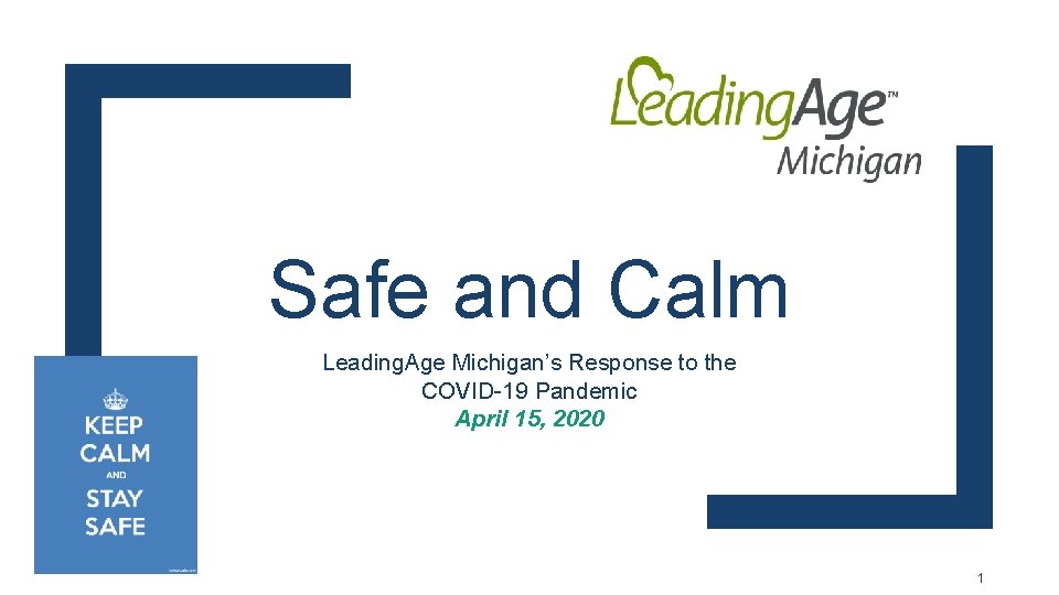 Safe and Calm Leading Age Michigans Response to