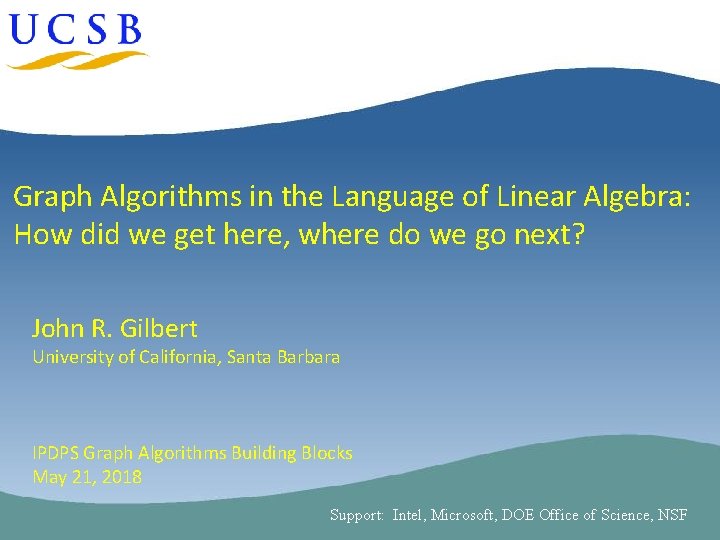 Graph Algorithms in the Language of Linear Algebra