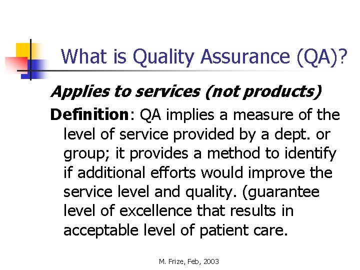 Quality Assurance Liabilities Issues Prof Monique Frize P