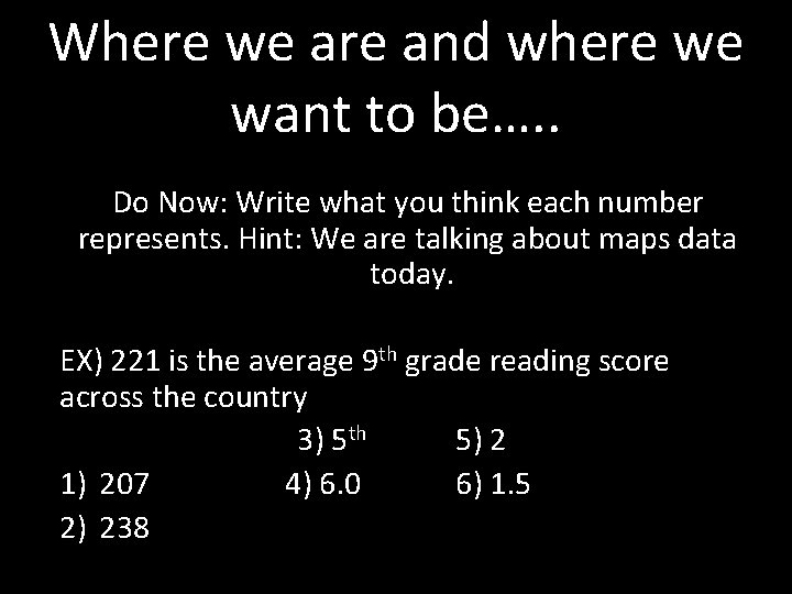 Where we are and where we want to