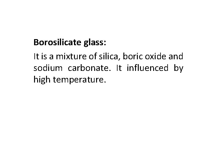 GLASS INDUSTRIES PRODUCTION RECYCLING The basic constituent of