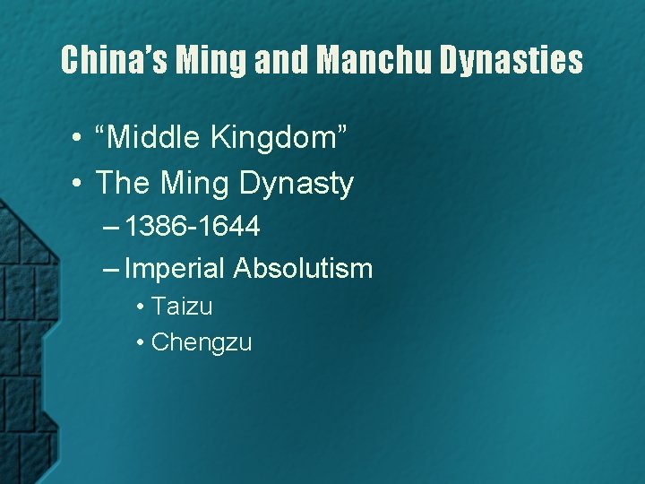Chinas Ming and Manchu Dynasties Middle Kingdom The