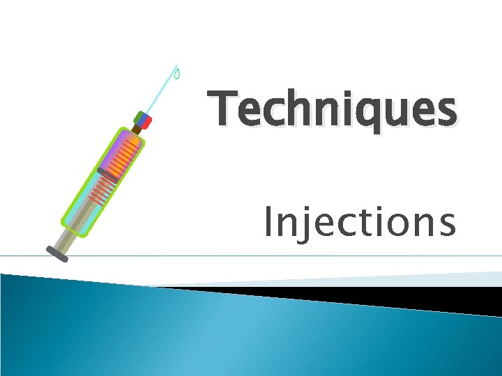 Techniques Injections Why its important to you KState