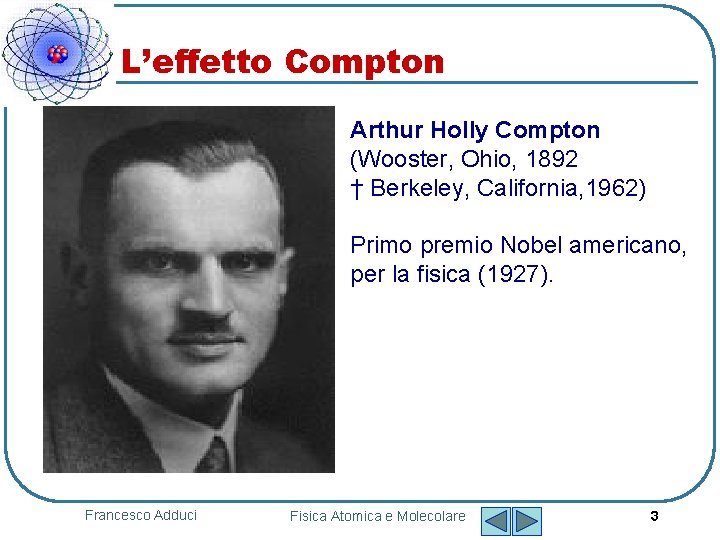 Lezione 7 Effetto Compton Francesco Adduci Fisica Atomica