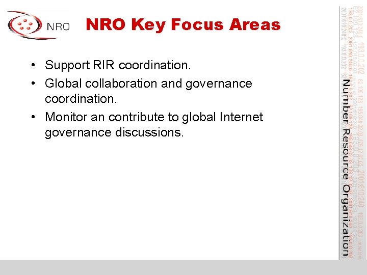NRO update To be the flagship and global