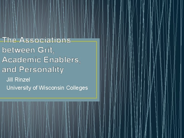 The Associations between Grit Academic Enablers and Personality