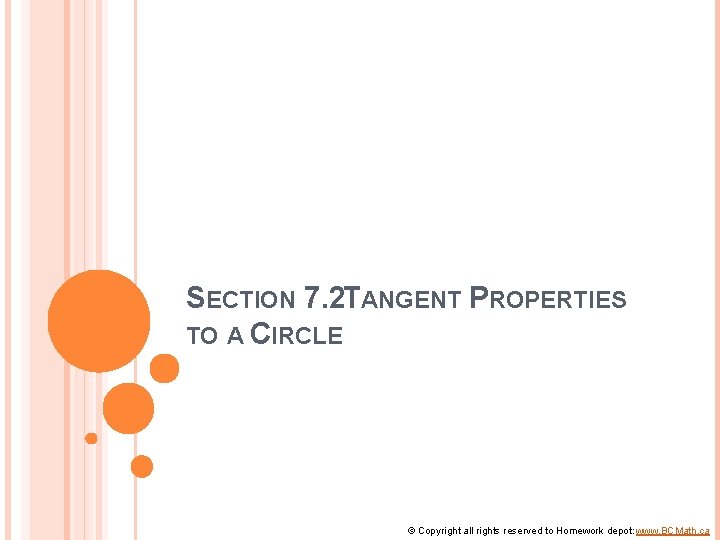 SECTION 7 2 TANGENT PROPERTIES TO A CIRCLE