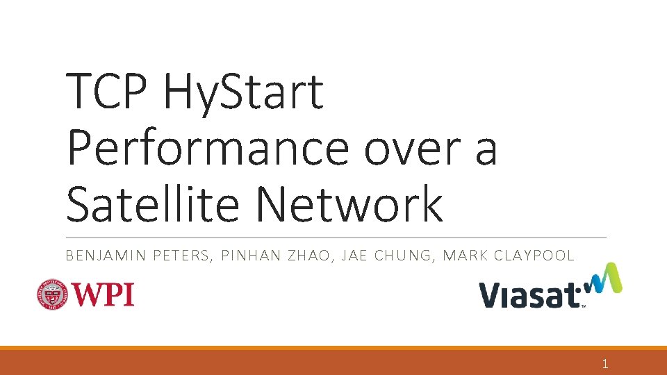 TCP Hy Start Performance over a Satellite Network
