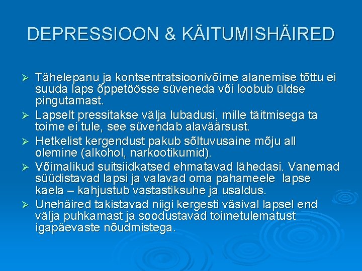Sltuvus ja kitumishiretega lapsed 2 loeng Kristel Tamm