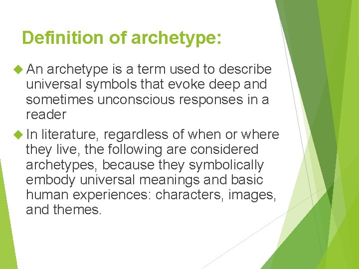 Archetypes Definition of archetype An archetype is a