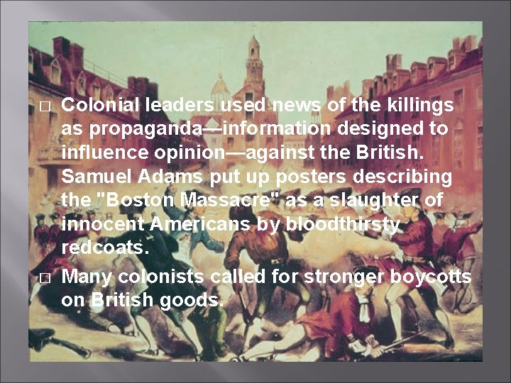 5 2 Colonial Unity Boston Massacre 1 Boys