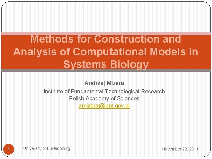 Methods for Construction and Analysis of Computational Models