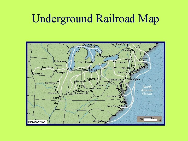 History of the Underground Railroad By Phyllis Sams