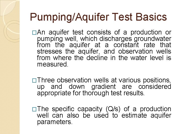 UNIT 3 Groundwater and well hydraulics Methods for