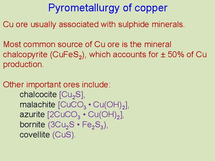 Extraction Metallurgy of Copper Copper Used Pyrometallurgy of