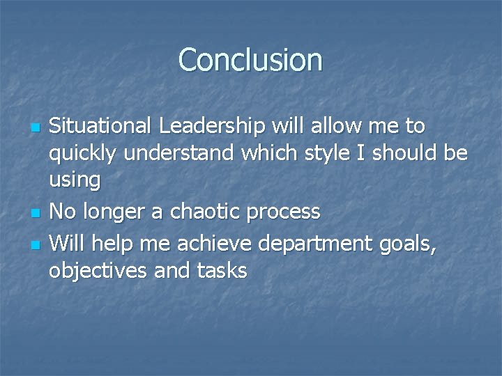Application of Situational Leadership in Relation to Theory