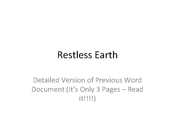 Restless Earth Detailed Version of Previous Word Document