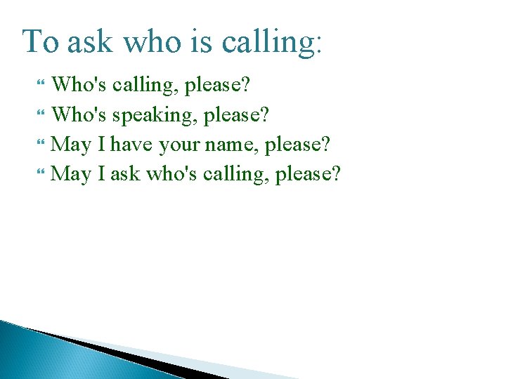 Telephone English By Joy Yu When you answer