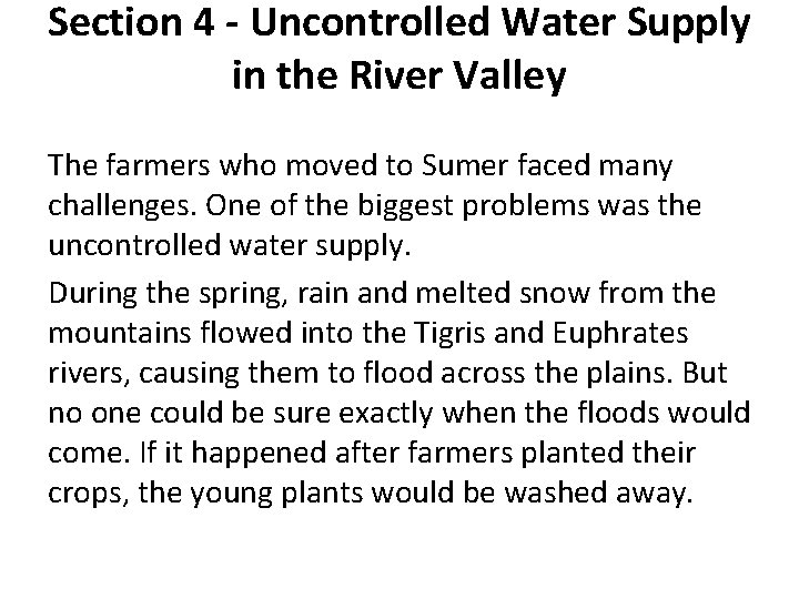 Uncontrolled Water Supply in the River Valley Problem