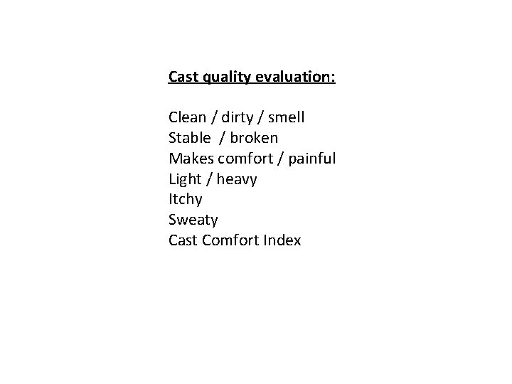 Application of below knee back slab V Kubaitis
