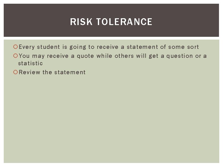 FINANCIAL MARKETS OBJECTIVES Describe the key risks and