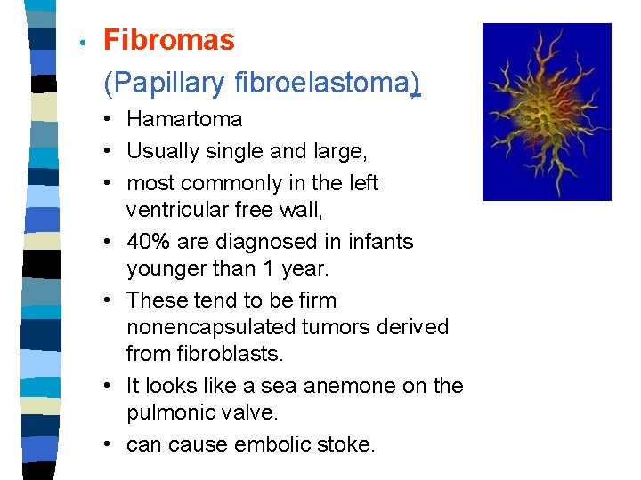 CARDIOVASCULAR SYSTEM TUMORS Tumors of Blood Vessels BENIGN