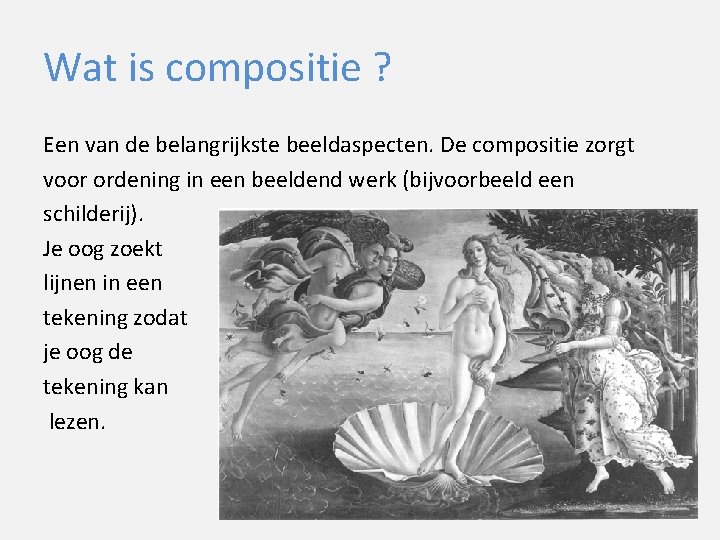 Compositie Opdracht 3 Wat is compositie Een van