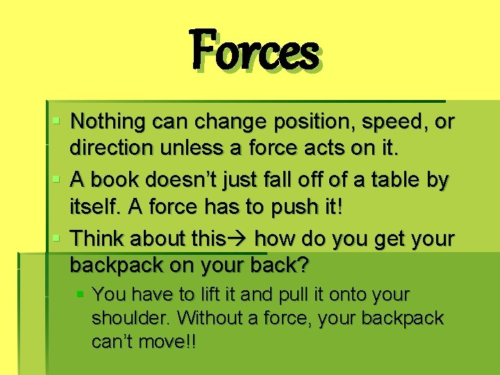 Essential Questions What is a force What are