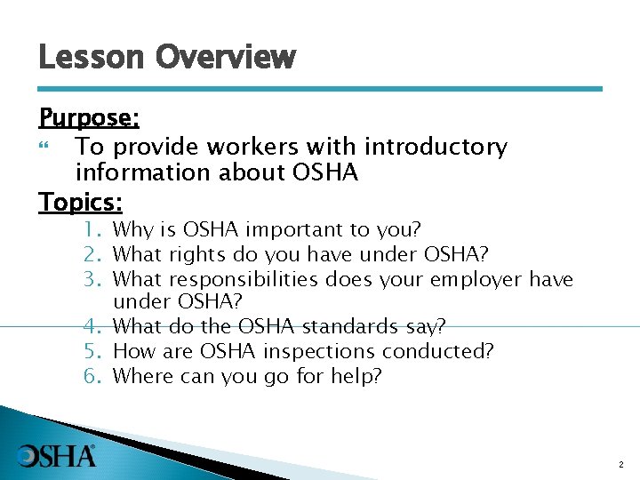 Introduction to OSHA 2 hour Lesson Directorate of