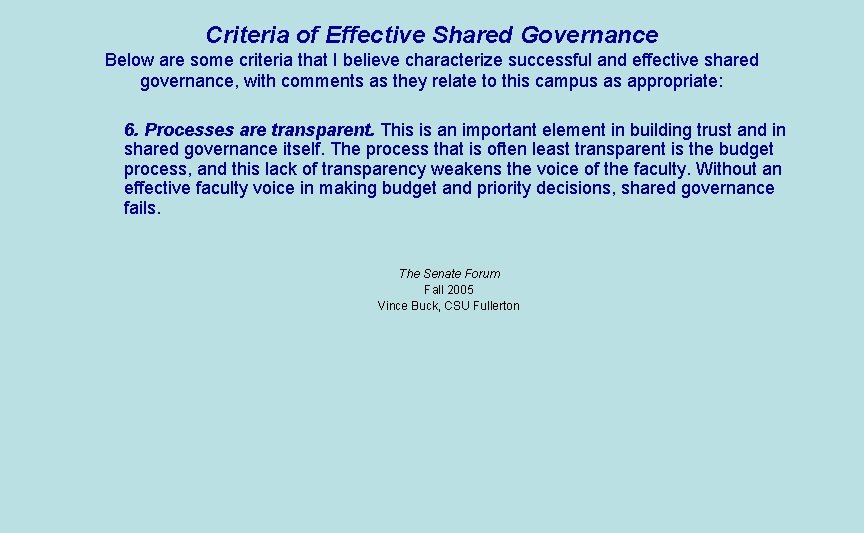 Criteria of Effective Shared Governance Below are some